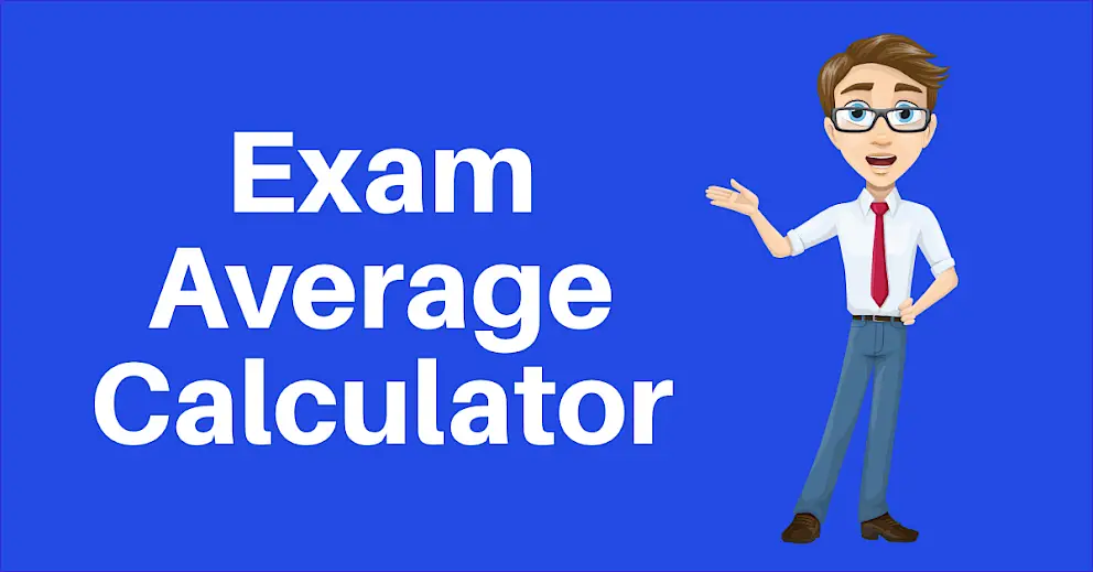 Exam Average Calculator Exam Average Calculator